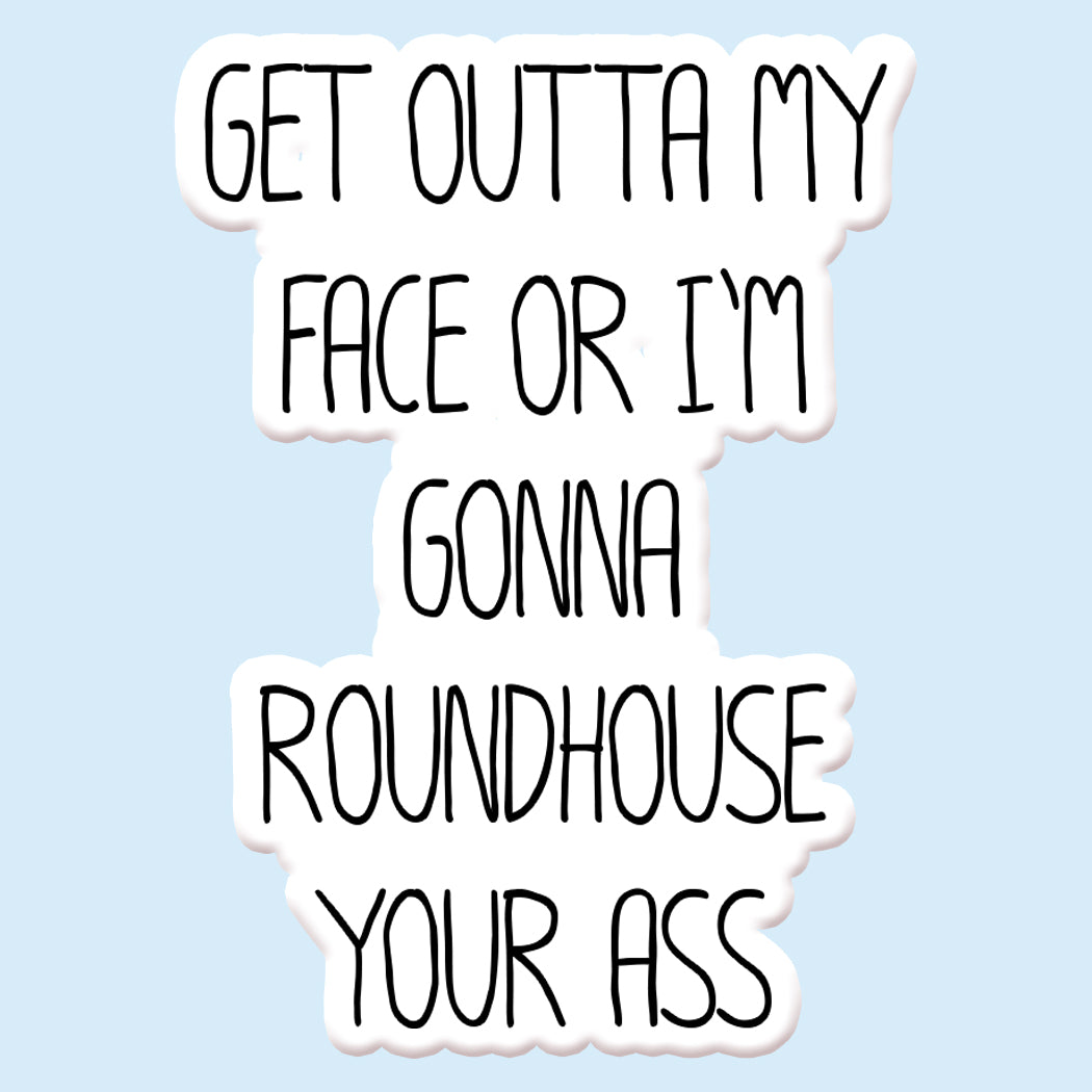Get Out Of My Face Funny Vinyl Sticker Decal Mugsby get-out-of-my-face-funny-vinyl-sticker-decal-mugsby