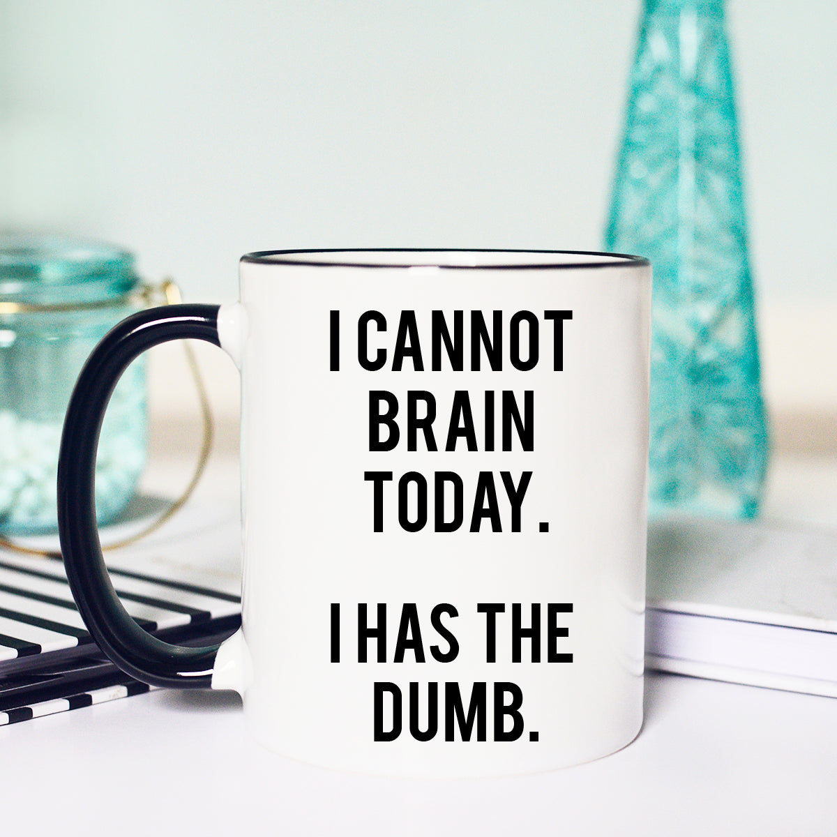 I cannot brain today Mug, I cannot Brain Today I Has the Dumb, Funny c ...