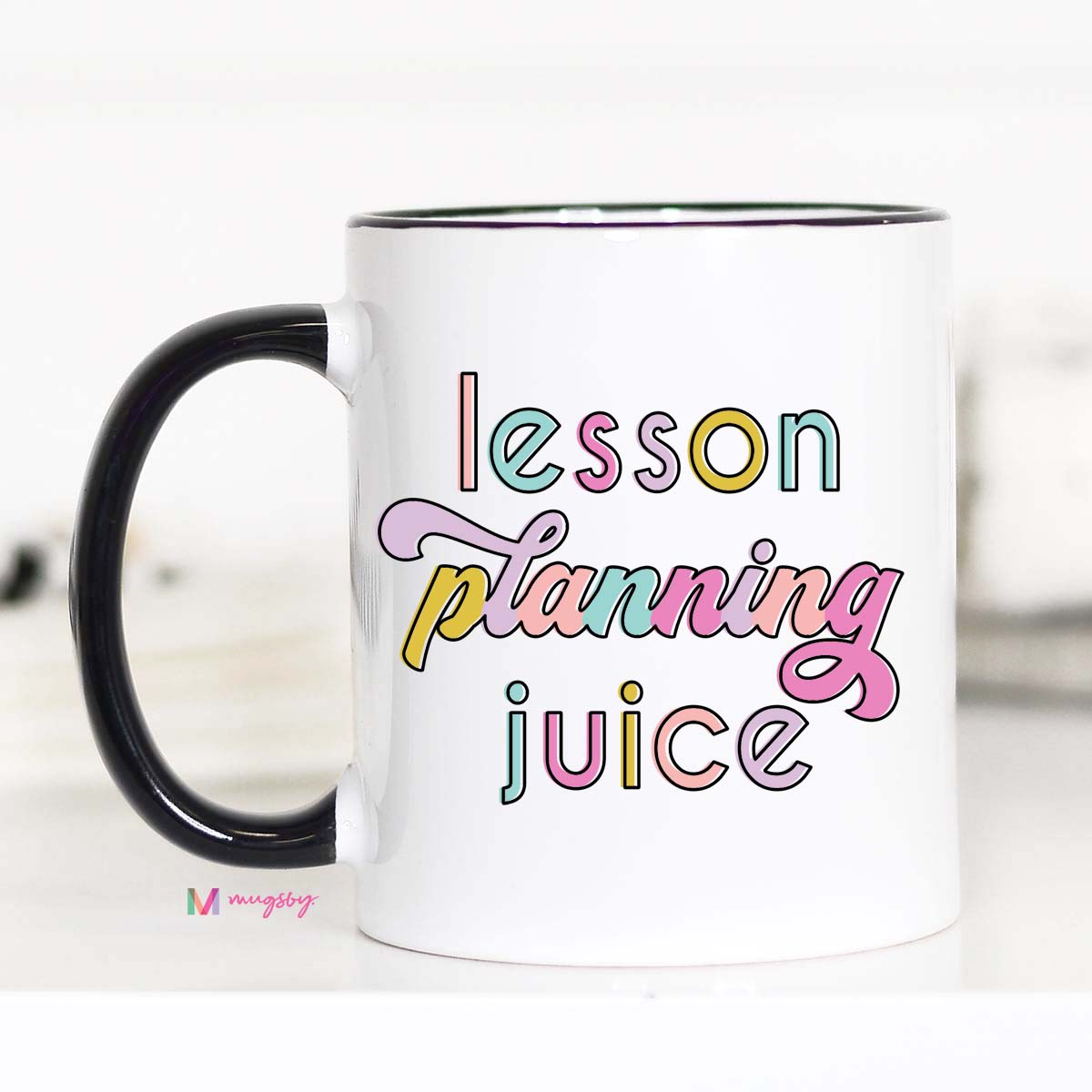 Lesson Planning Juice Teacher Coffee Mug – Funny Coffee Mug – Mugsby