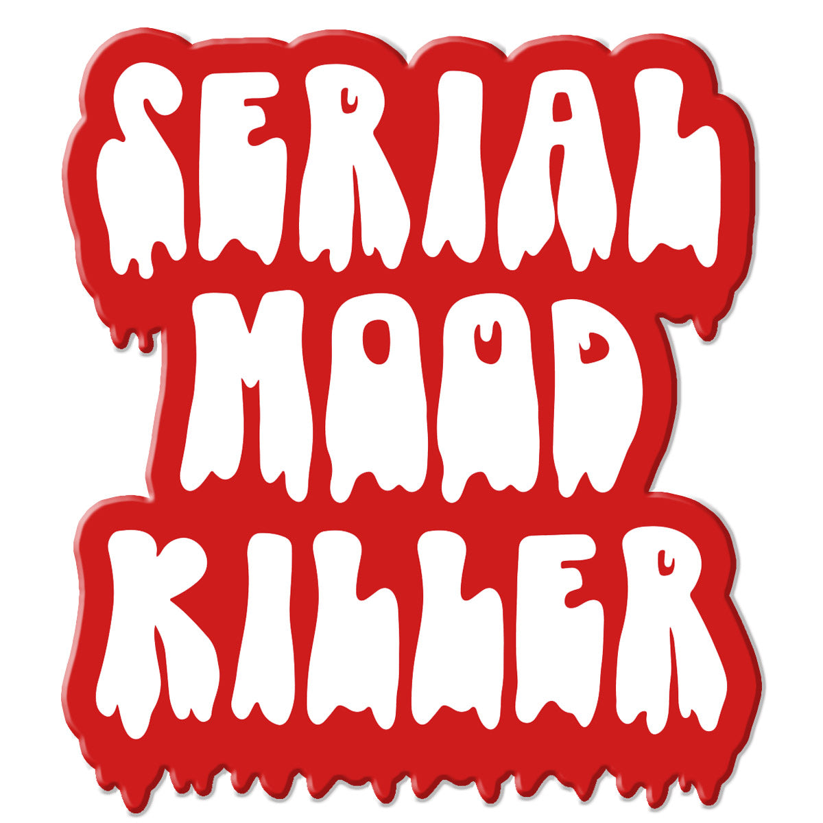 Serial Mood Killer Funny Vinyl Sticker Decal – Funny Coffee Mug – Mugsby